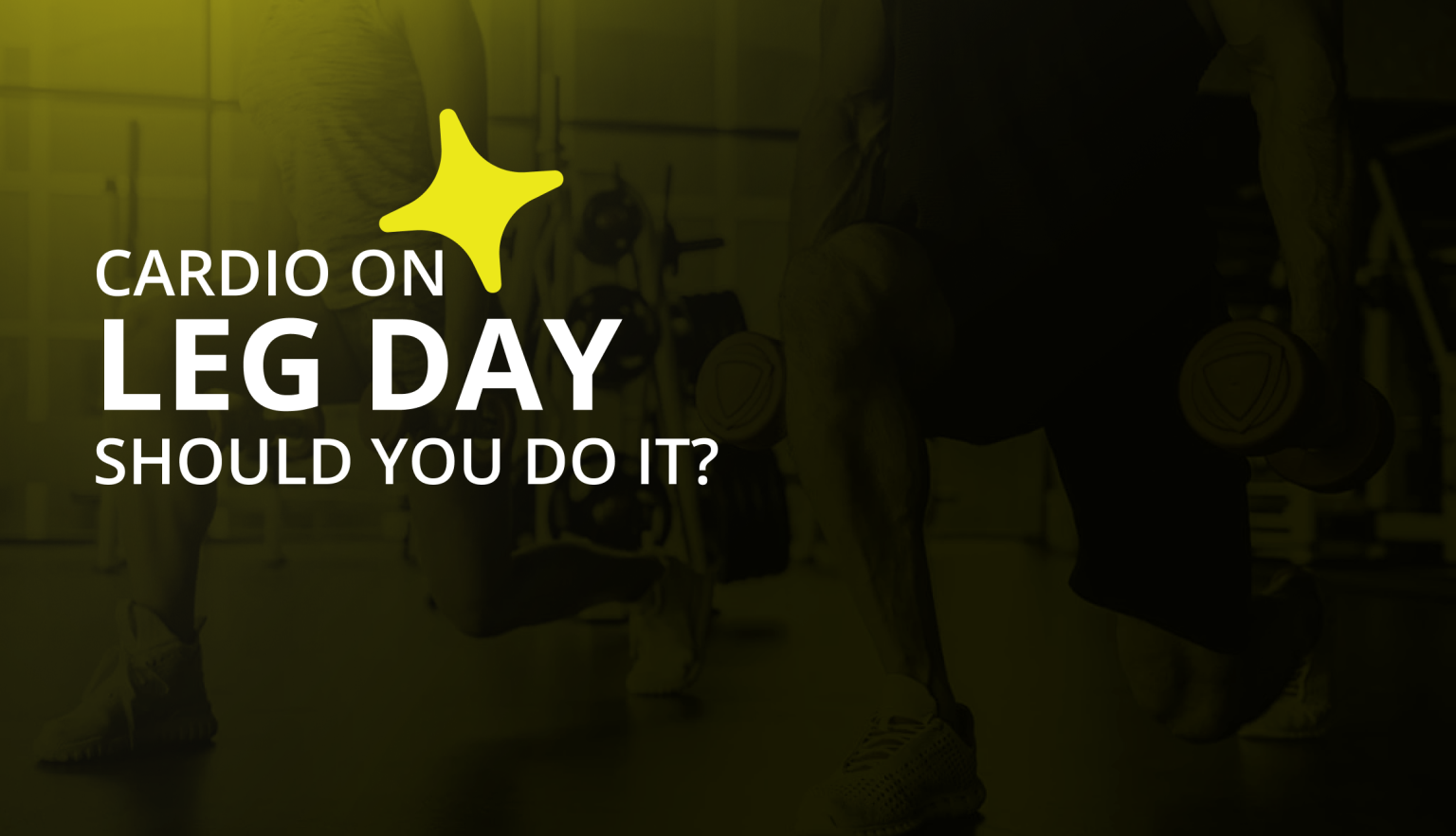 Cardio on Leg Day: Should You Do It? - Workit
